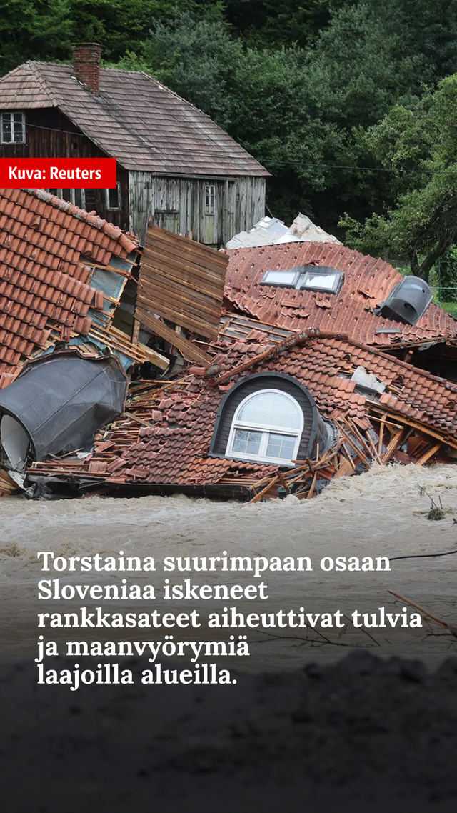 Rajut tulvat tekivät satojen miljoonien eurojen tuhot Sloveniassa ...